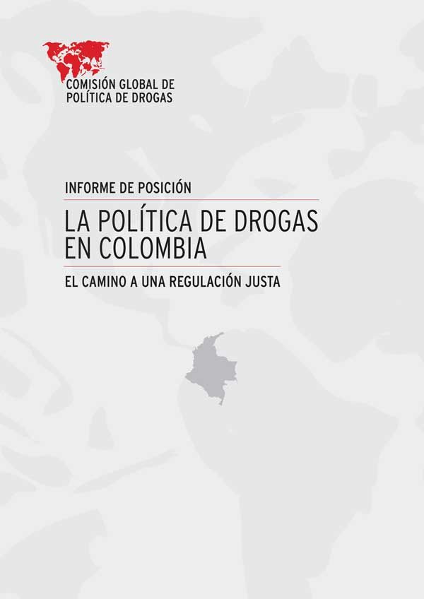 La política de drogas en colombia: El camino a una regulación justa ...