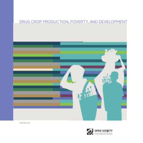 Drug crop production, poverty, and development - International Drug ...