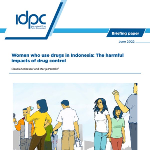 Women who use drugs in Indonesia: The harmful impacts of drug control ...