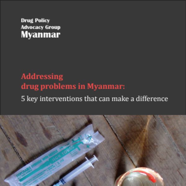 Addressing drug problems in Myanmar - International Drug Policy ...