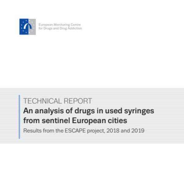 An analysis of drugs in used syringes from sentinel European cities ...
