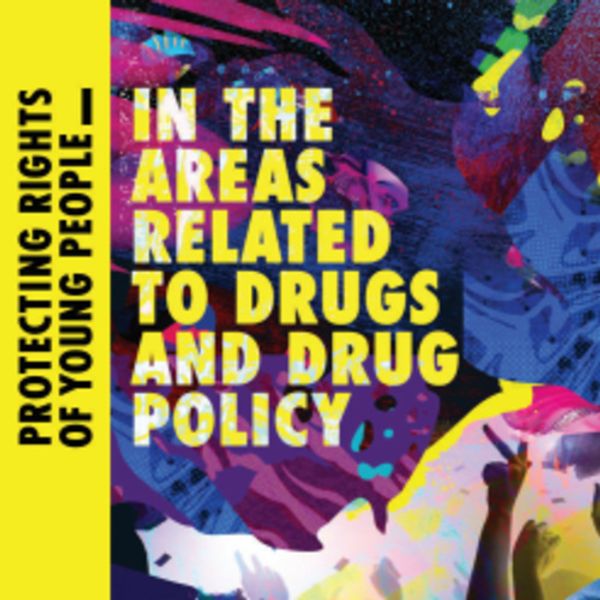 Protecting the rights of young people in the areas related to drugs and ...