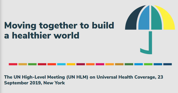UN High-Level Meeting (UN HLM) on Universal Health Coverage ...