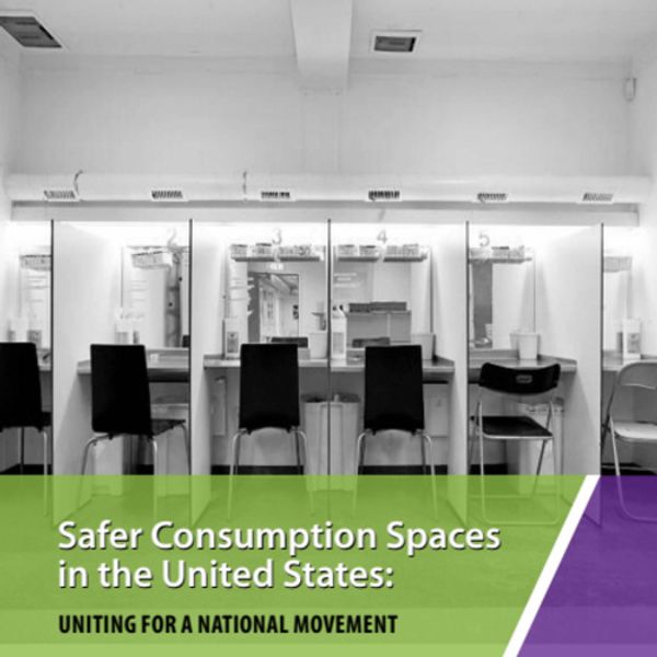 Safer consumption spaces in the United States: Uniting for a national ...