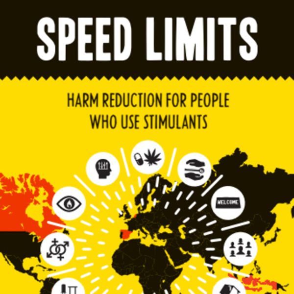 Speed limits: Harm reduction for people who use stimulants ...