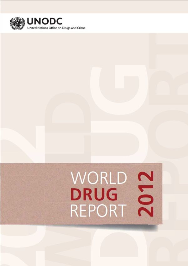 UNODC World Drug Report 2012 - International Drug Policy Consortium (IDPC)