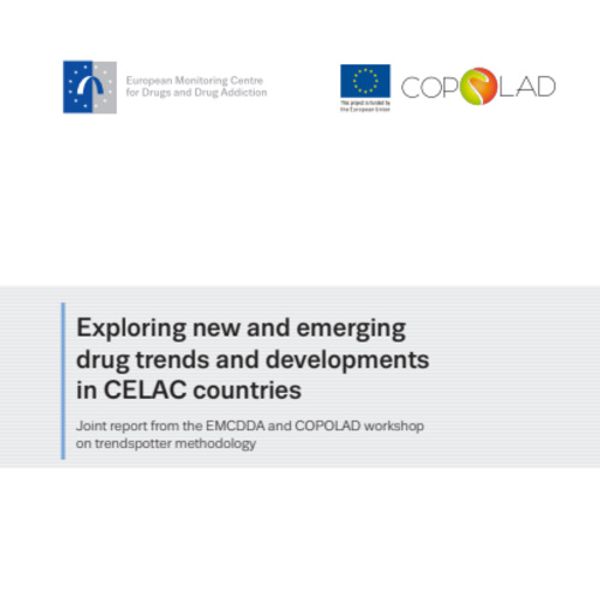 Exploring new and emerging drug trends and developments in CELAC ...