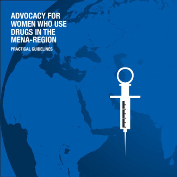 Advocacy for women who use drugs in the MENA region - International ...