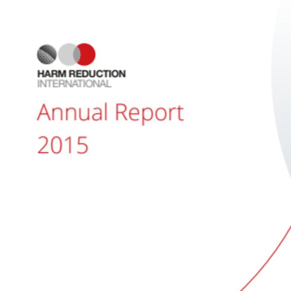 Harm Reduction International annual report 2015 - International Drug ...
