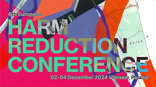 6th European Harm Reduction Conference - International Drug Policy ...