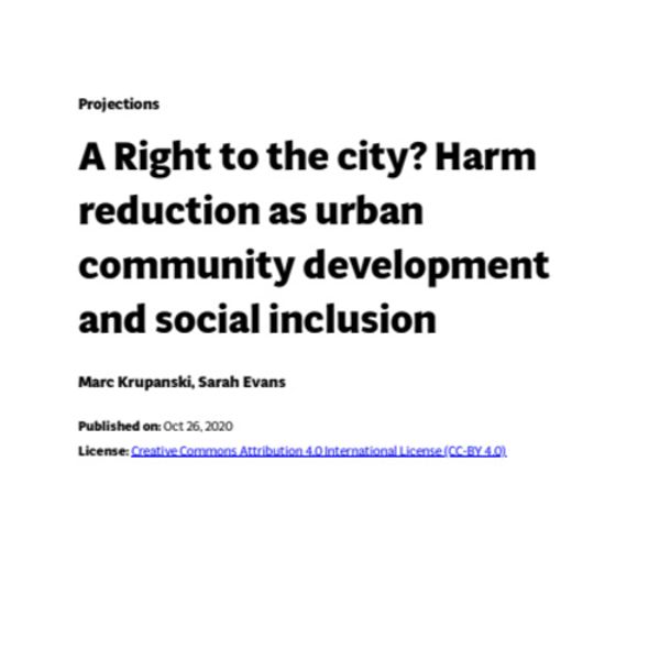 A right to the city? Harm reduction as urban community development and ...