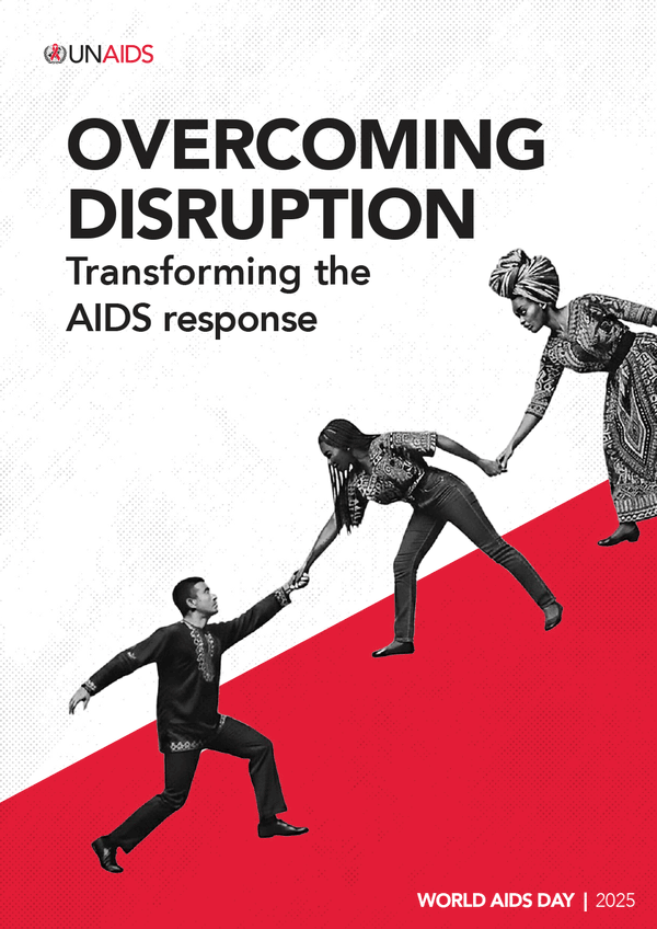 Overcoming disruption, transforming the AIDS response - 2025 World AIDS Day report ...
