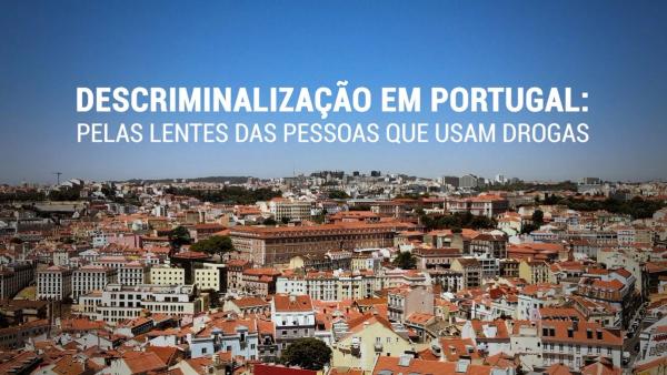 Decriminalisation in Portugal: Through the lens of people who use drugs ...