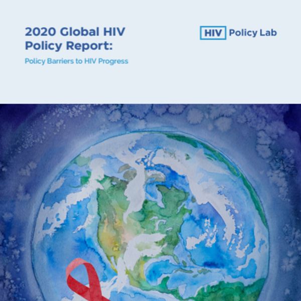 2020 Global HIV Policy Report: Policy barriers to HIV progress ...