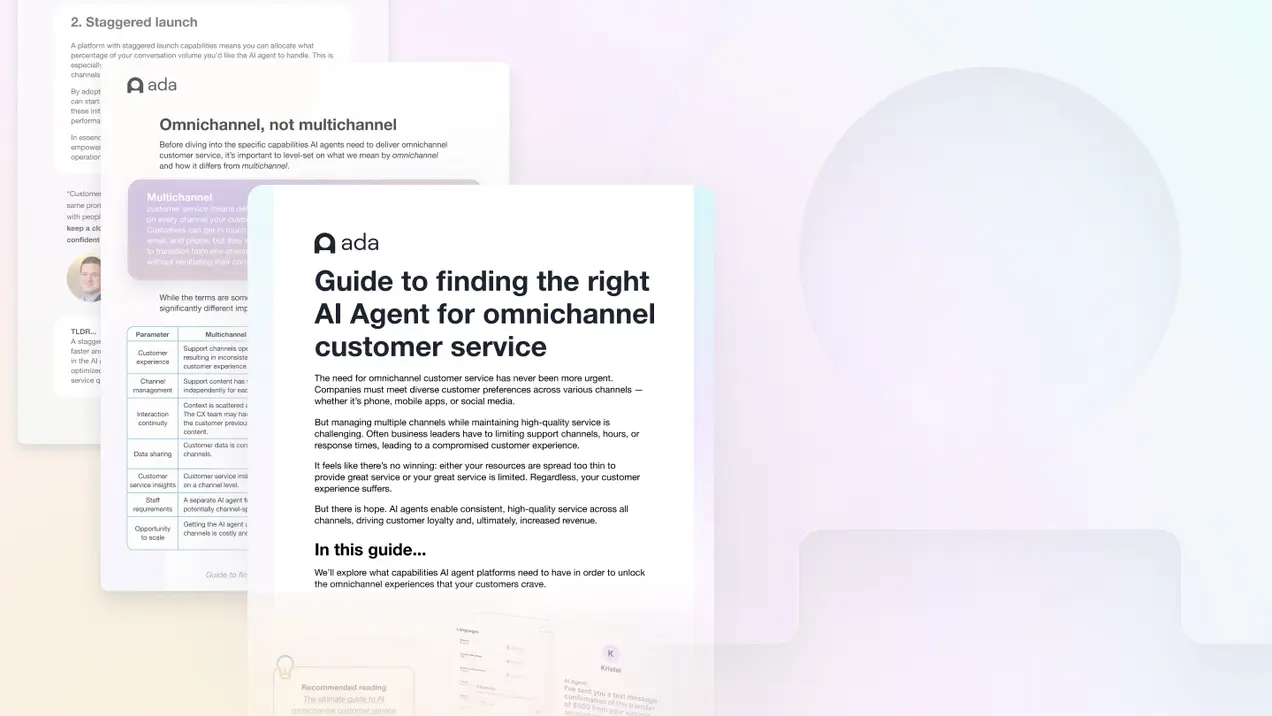 Finding the right AI Agent for omnichannel customer service | Ada Support Finding the right AI Agent for omnichannel customer service | Ada Support