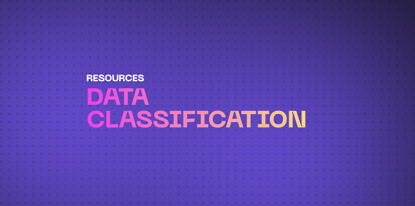 What Is Data Classification? Definition & How to Implement It