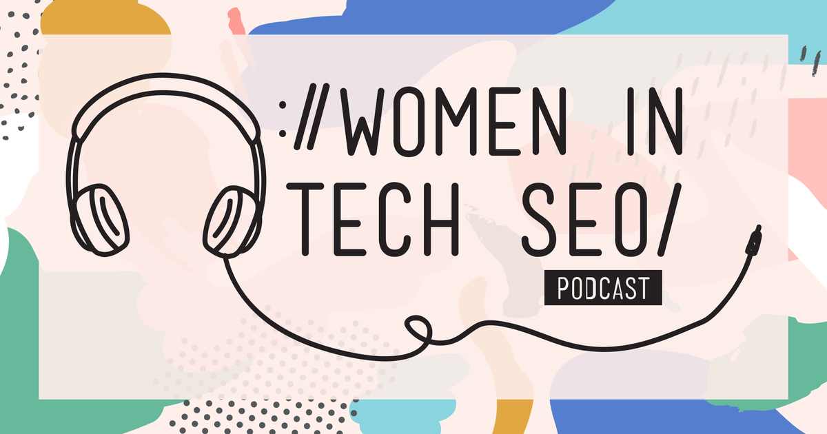 WTSPodcast | Women in Tech SEO