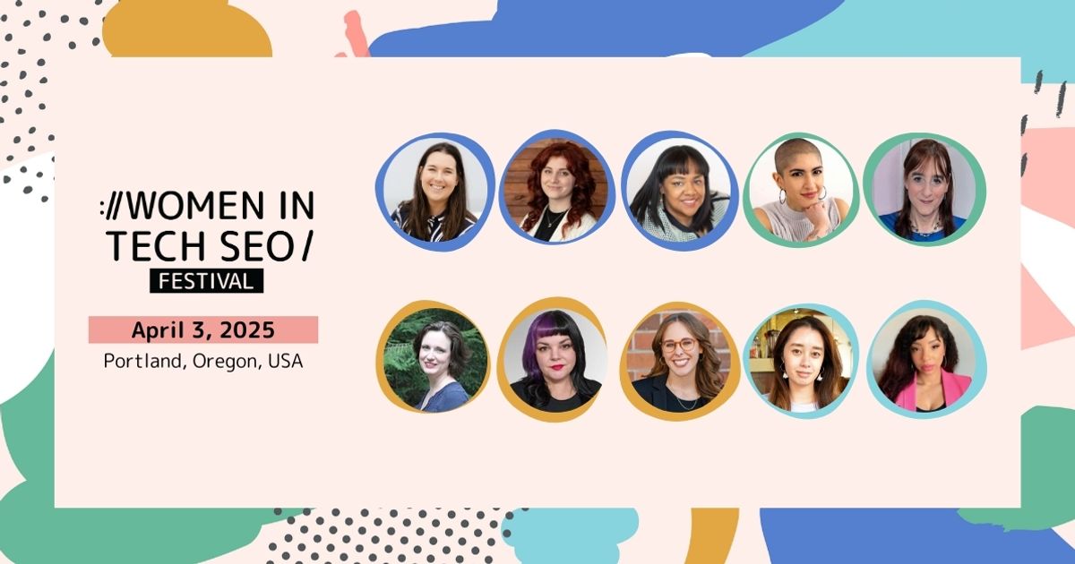 WTSFest Portland 2025 | Women in Tech SEO