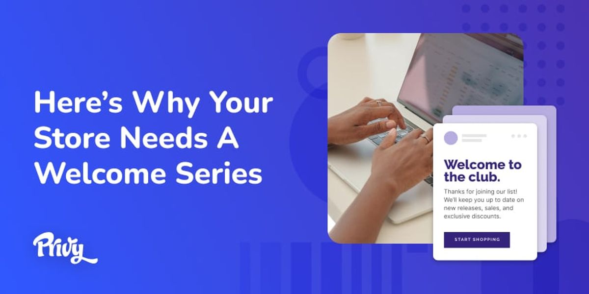 1 Welcome Email Isn't Enough. Here's Why You Need A Welcome Series ...