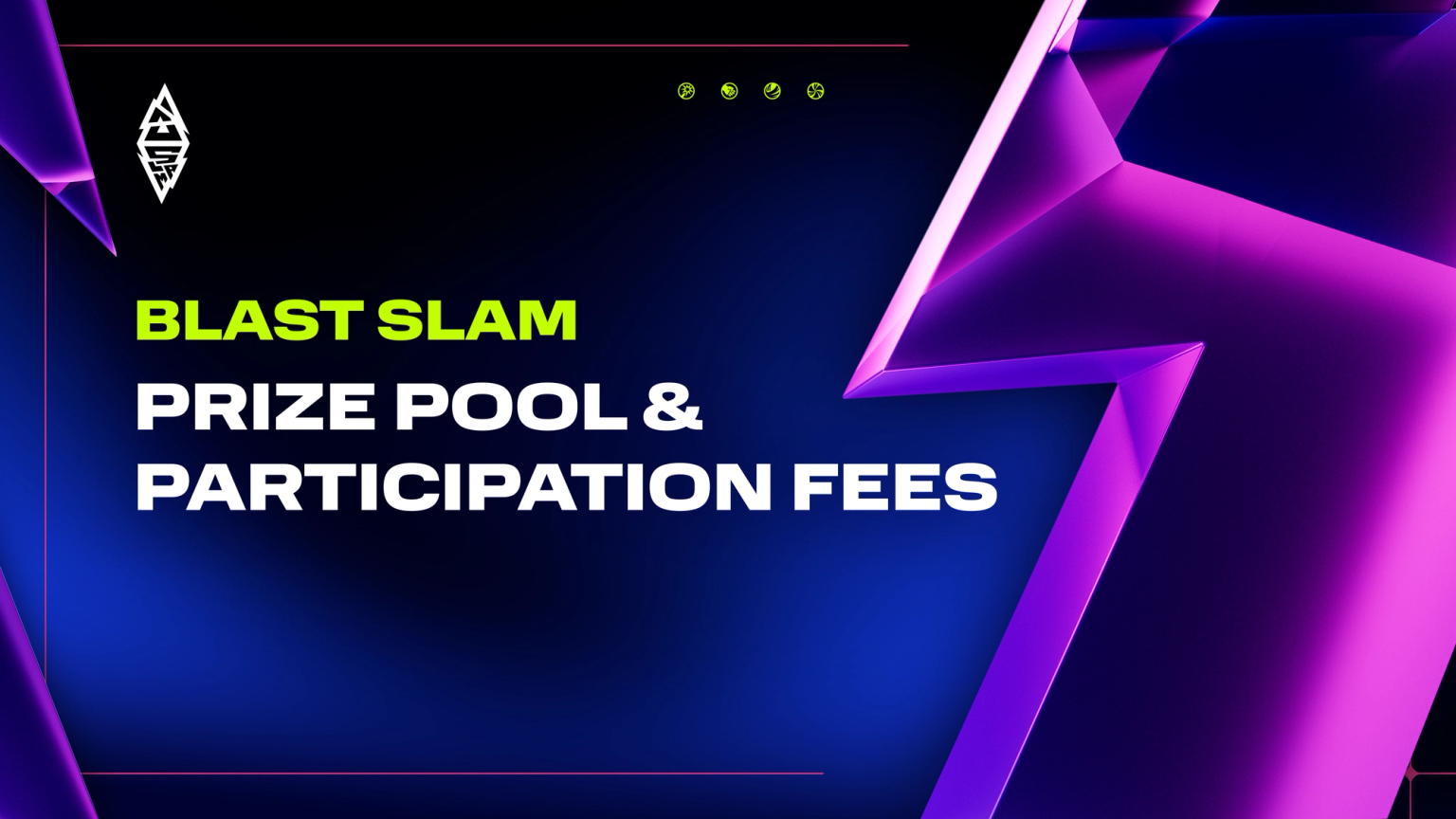 BLAST Slam Prize Pool update
