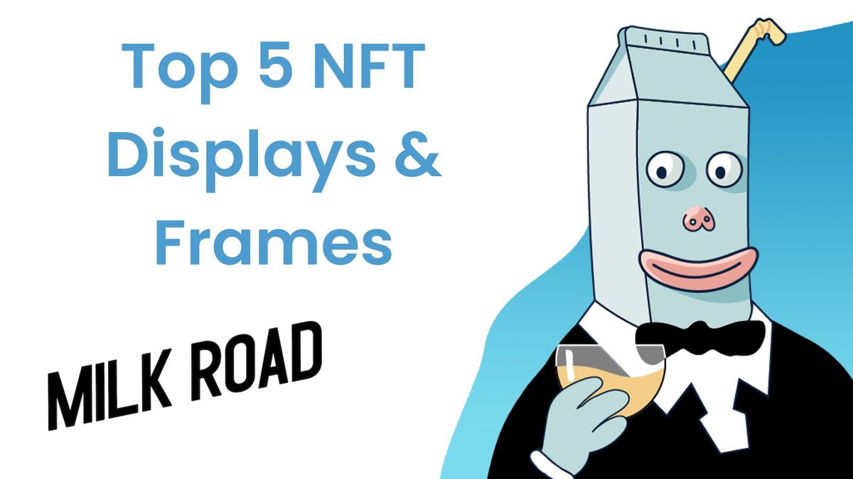 Best NFT Displays To Show Off Your NFT Art [month_year]