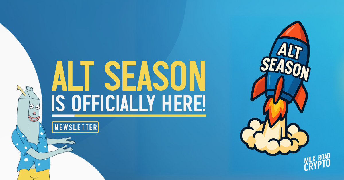 🥛 Alt Season is officially here! 📰