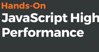 Hands-On JavaScript High Performance - SitePoint Premium
