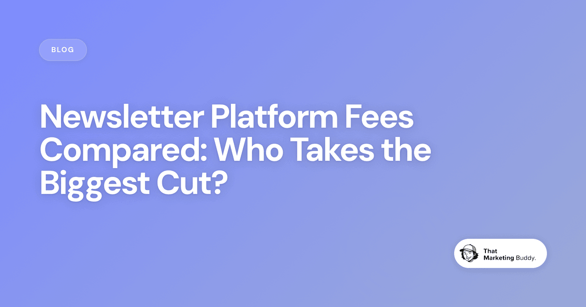 Newsletter Platform Fees Compared (2026) | TMB