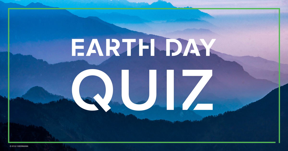 Earth Day Quiz | Conservation International