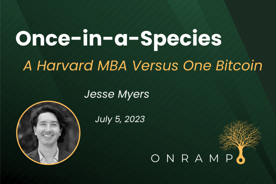 A Harvard MBA Versus One Bitcoin – Onramp
