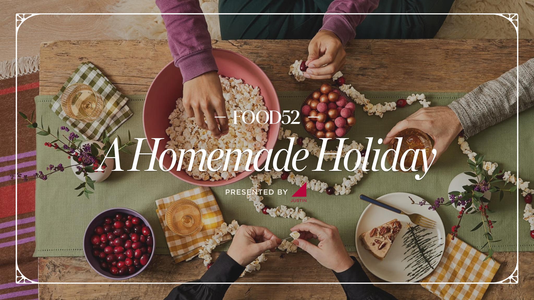A Homemade Holiday: Recipes, Tips & Tricks for the Season