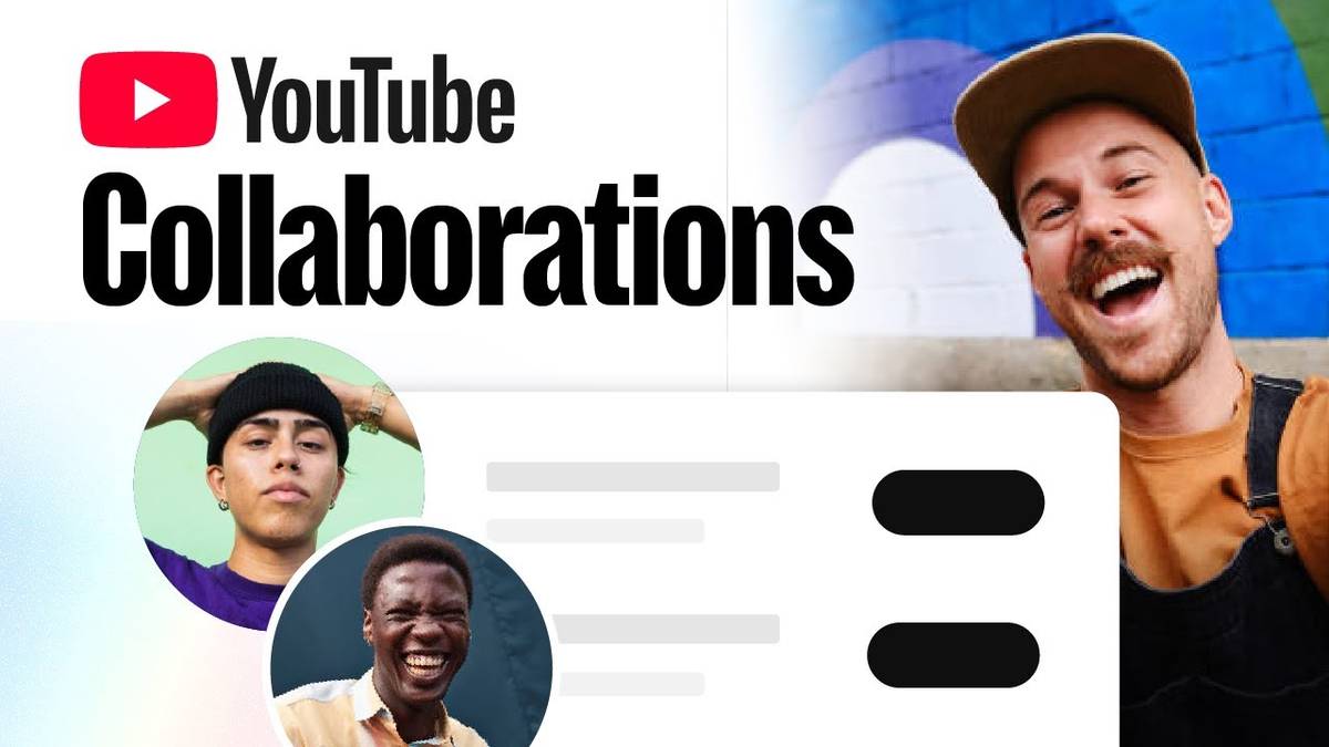 How to Use the YouTube Collaborations Feature Effectively