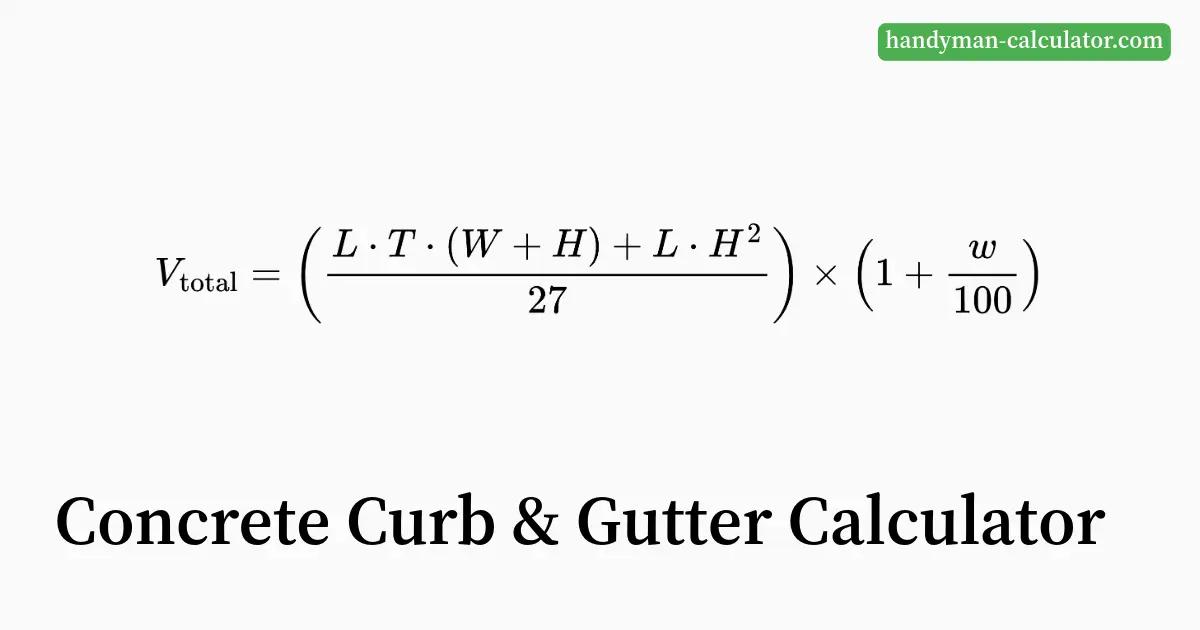 Concrete Curb and Gutter Calculator: Estimate Volume, Cost & Pre-Mix Bags