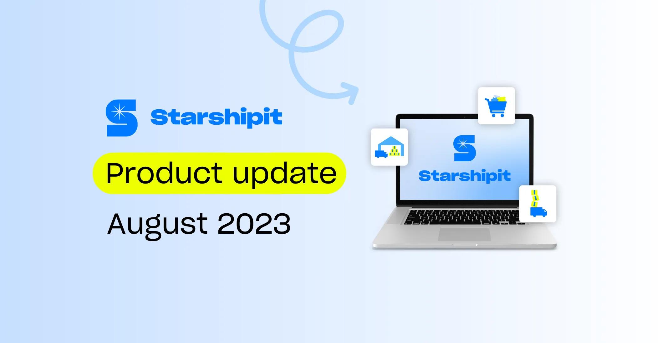 Product update: August 2023 | Starshipit