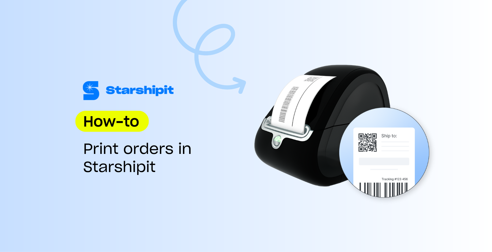 How-to: Print orders in Starshipit | Starshipit