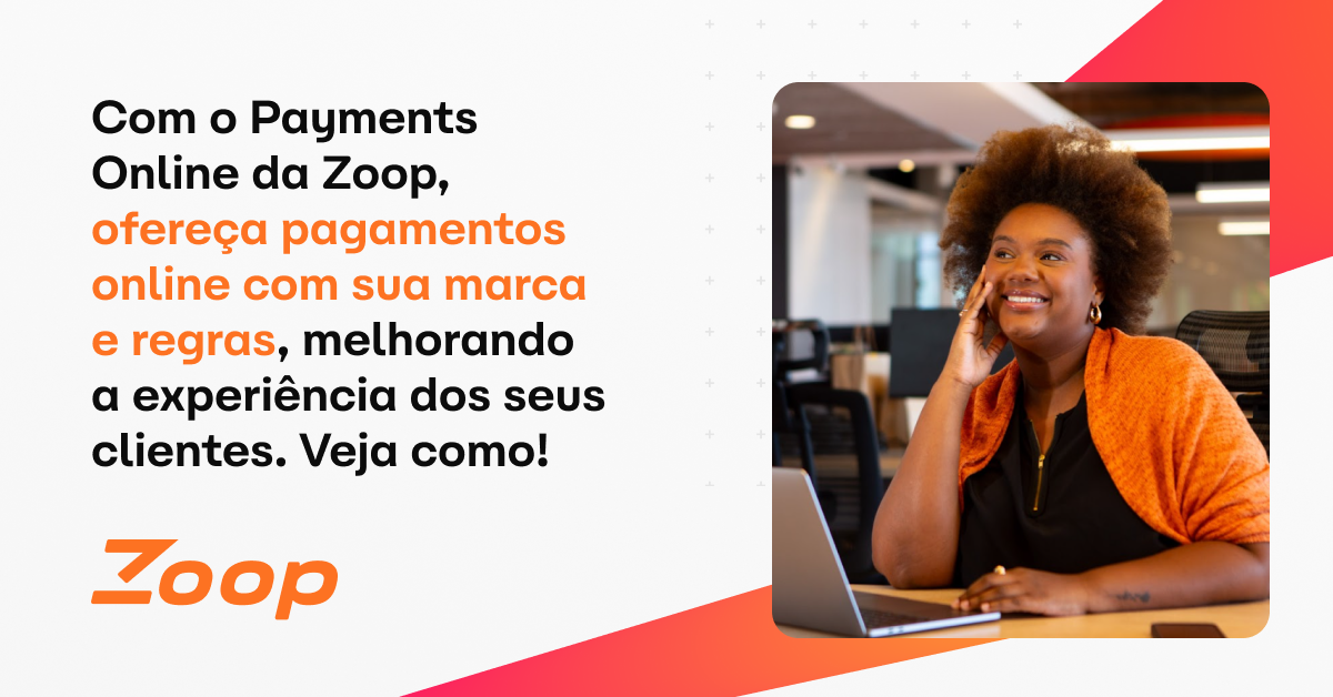 Pagamentos Online com a sua marca | Zoop