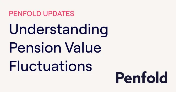 Understanding the Ups And Downs of Your Pension Pot