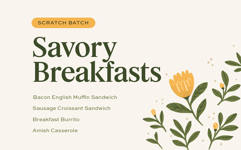 Scratch Batch: Savory Breakfasts | Scratch Pantry