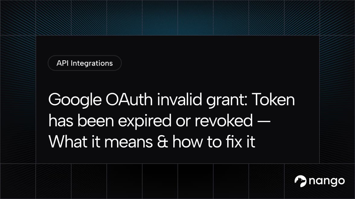Google OAuth invalid grant: Token has been expired or revoked — What it ...