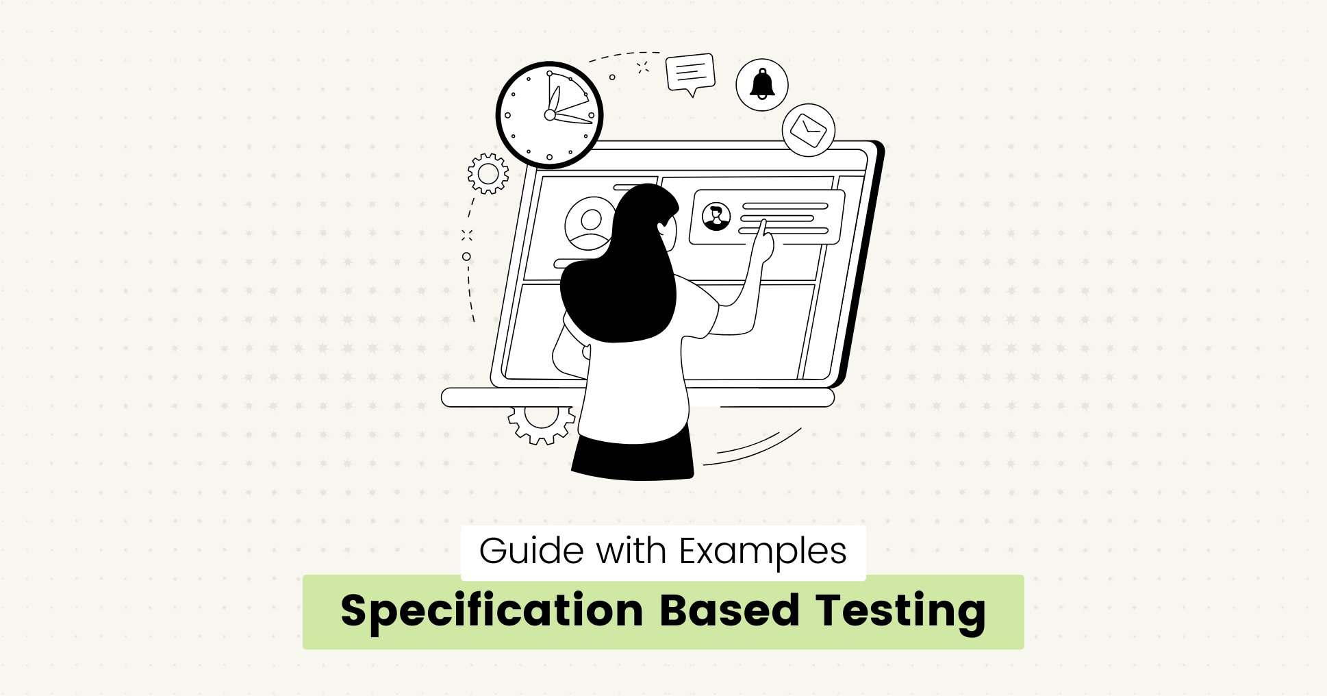 Specification Based Testing - Ultimate Guide with Examples (2024)