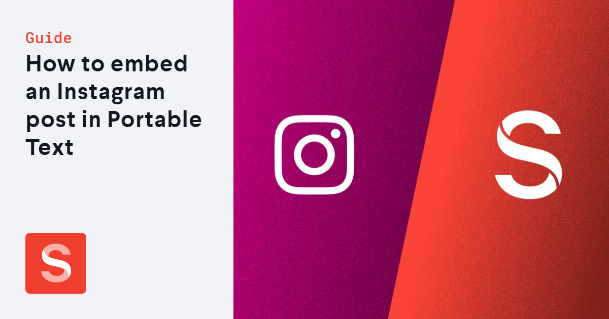 How to embed an Instagram post in Portable Text | Sanity.io guide