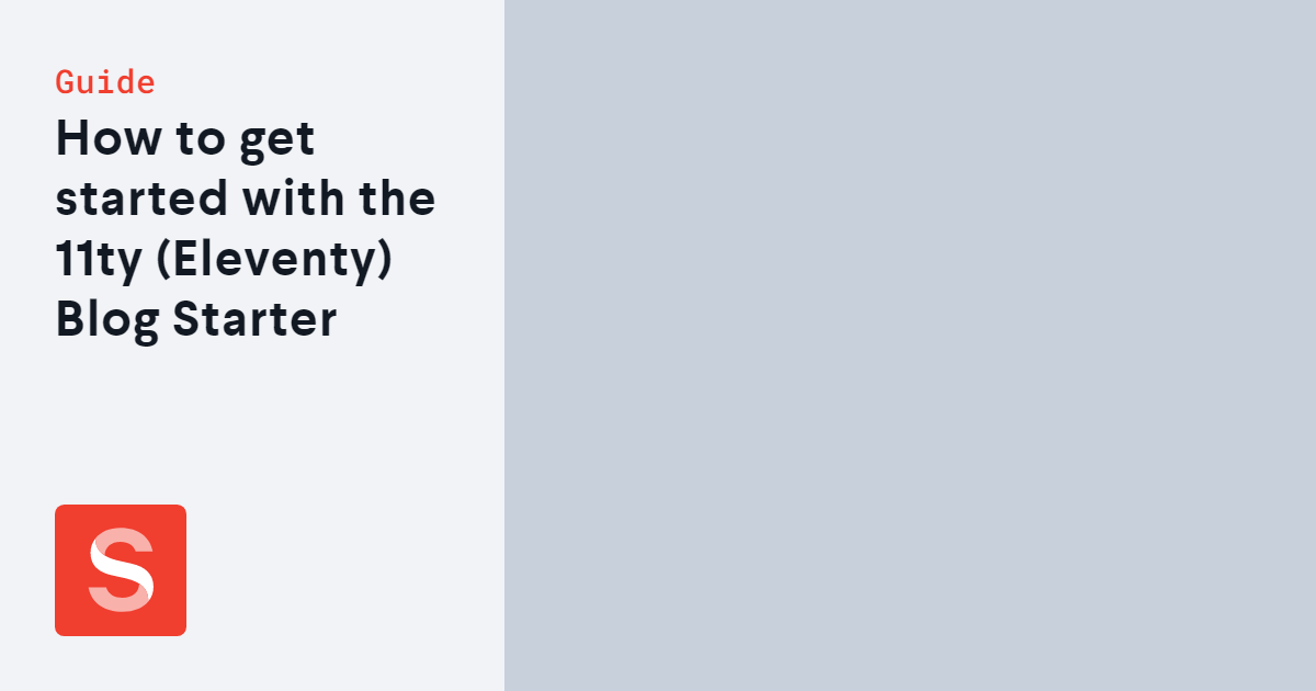 How to get started with the 11ty (Eleventy) Blog Starter | Sanity.io guide