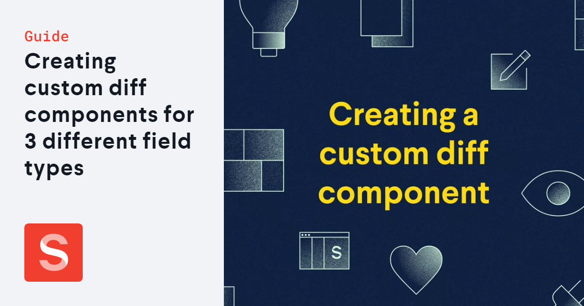 Creating custom diff components for 3 different field types | Sanity.io guide