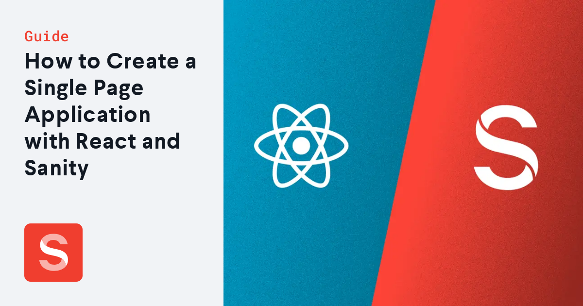 How to Create a Single Page Application with React and Sanity | Sanity.io guide