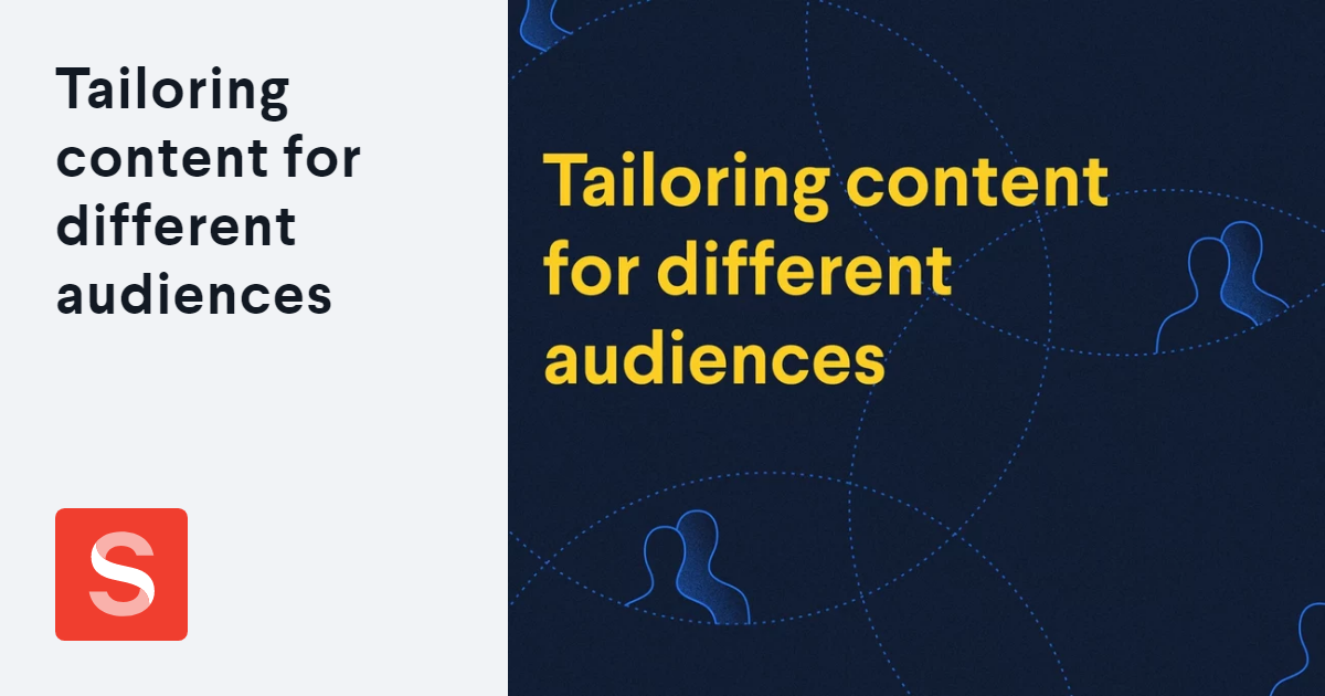 Tailoring content for different audiences | Sanity.io guide