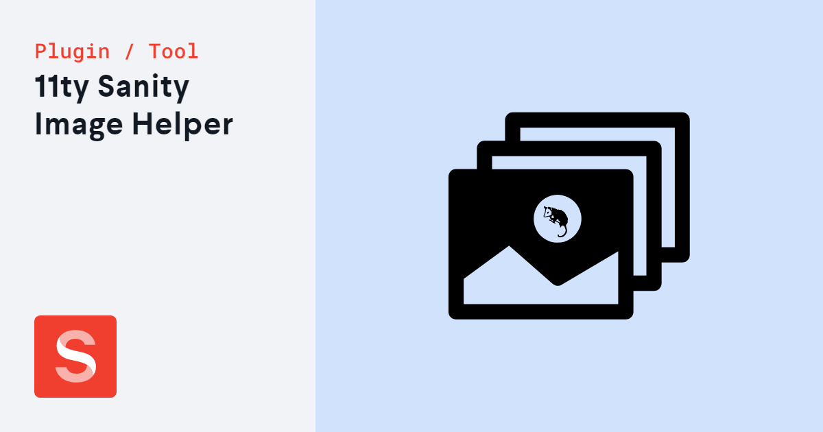 11ty Sanity Image Helper | Sanity.io plugin