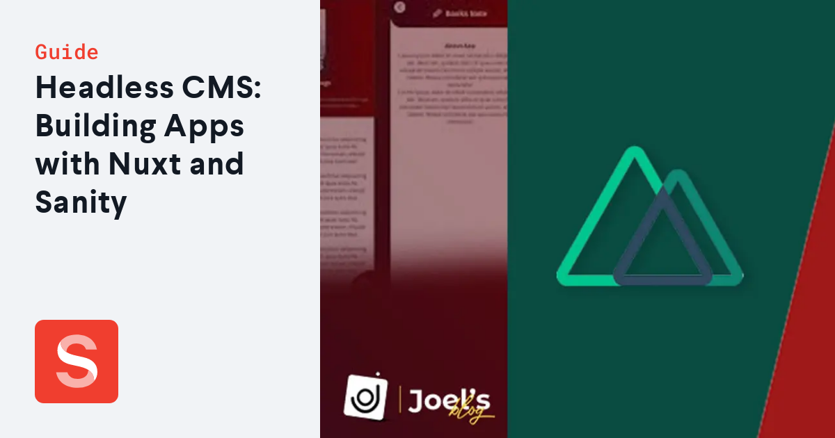 Headless CMS: Building Apps with Nuxt and Sanity | Sanity.io guide
