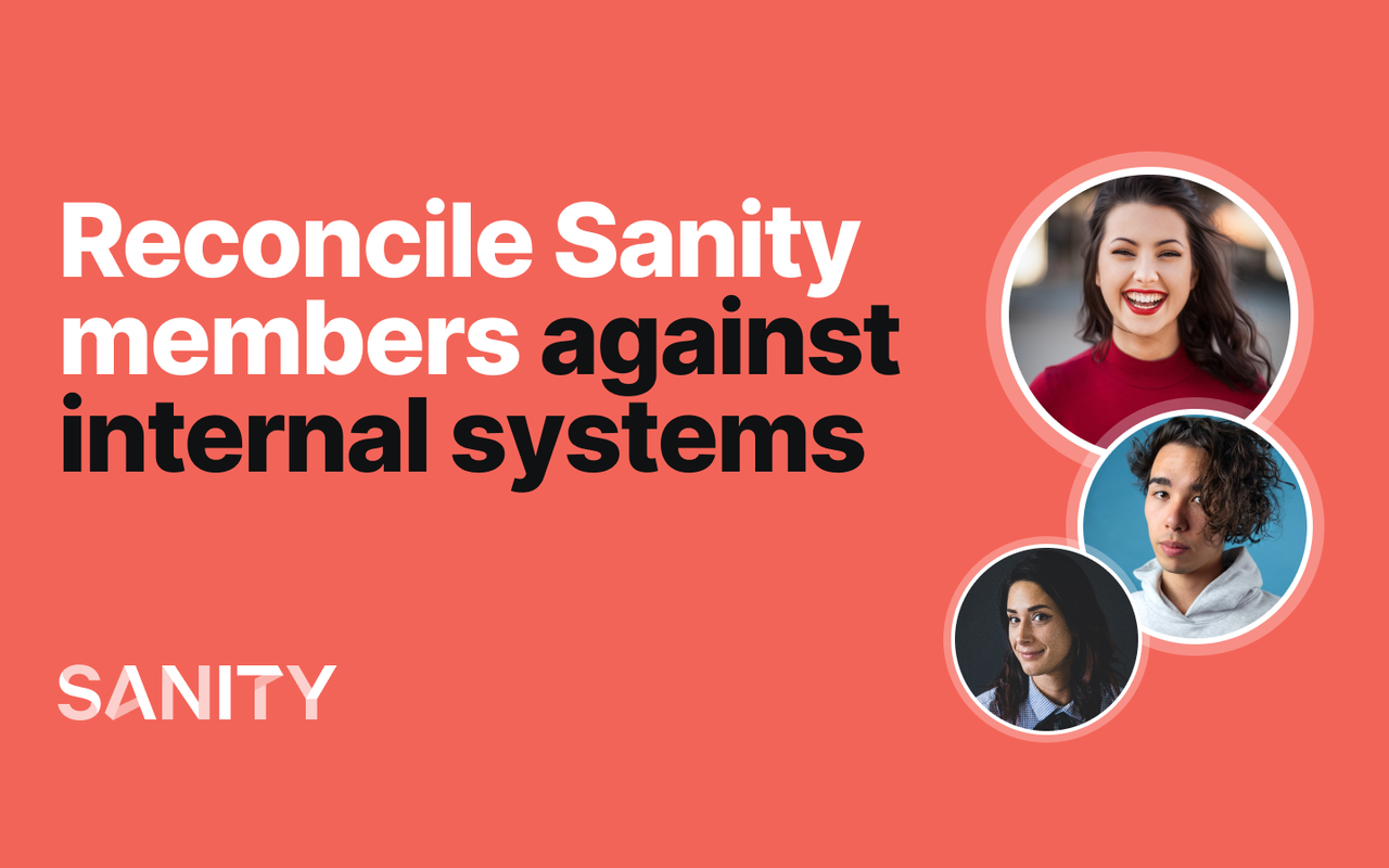Reconcile users against internal systems | Sanity.io guide