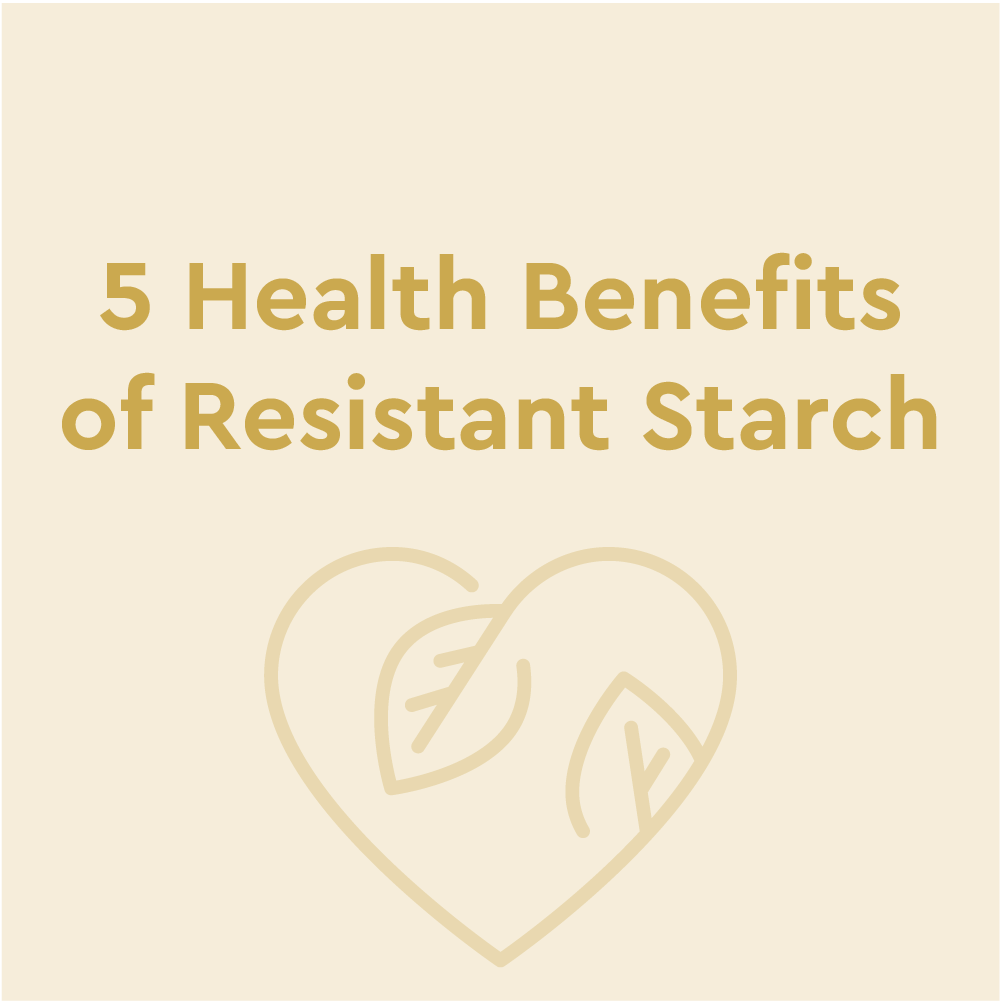 What are the benefits of resistant starch? | Hero Bread