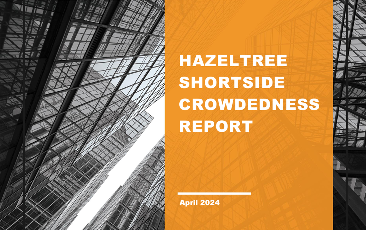 Hazeltree Monthly Shortside Report